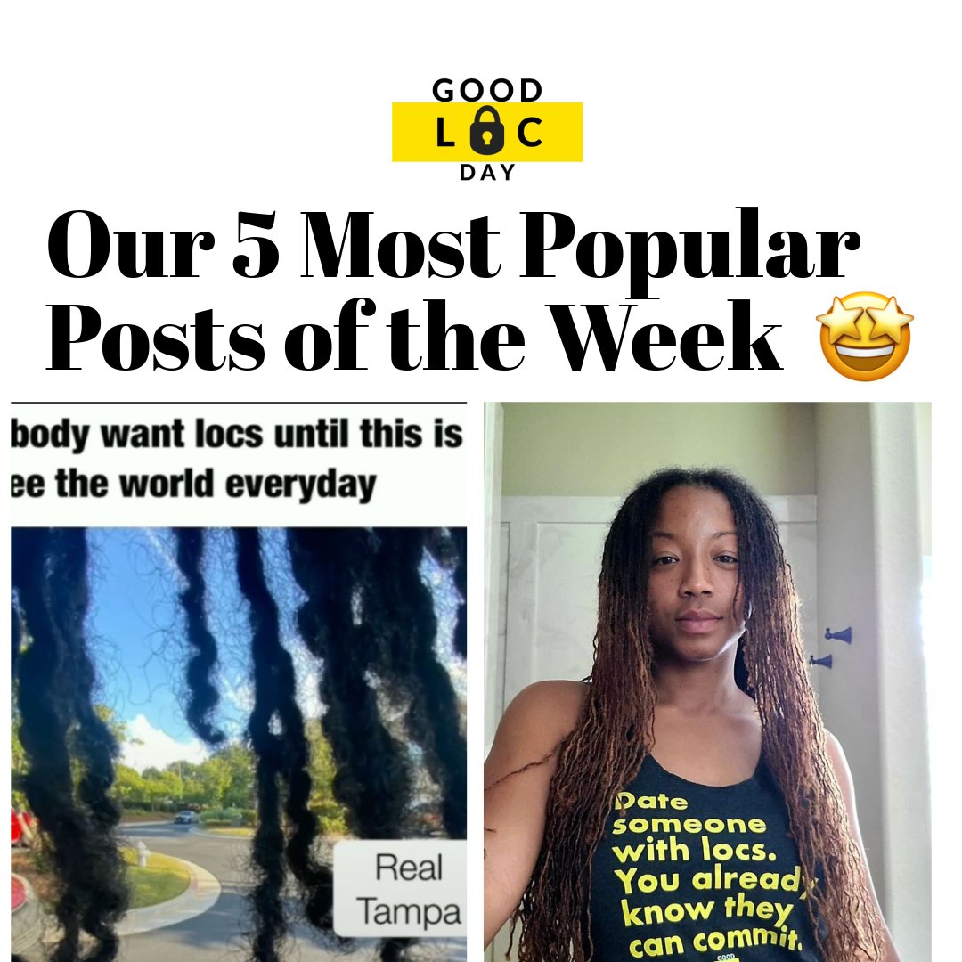 Our Top 5 Best Posts of the Week 🔥 – Good Loc Day